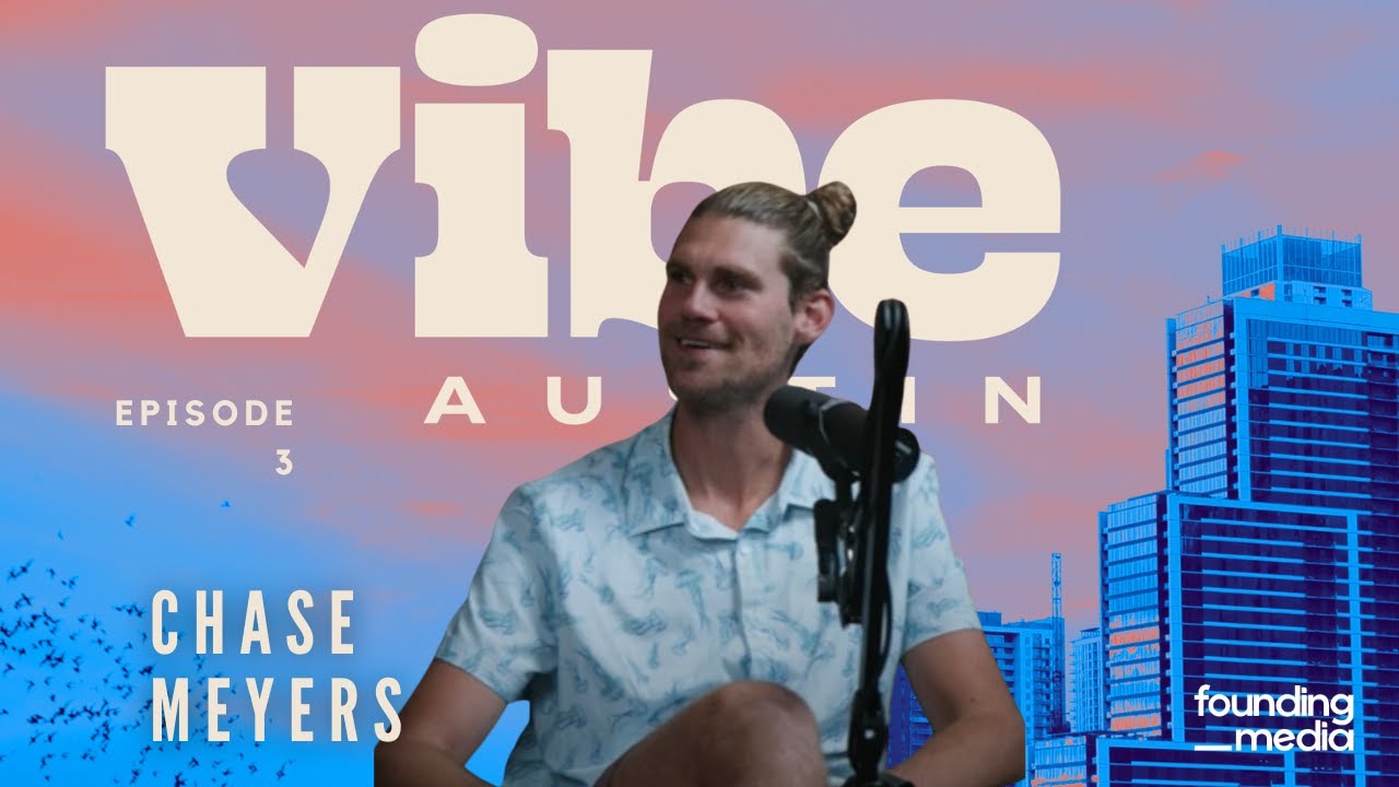 Creating "ATX" featuring Chase Meyers — Vibe Austin S01:E03 - founding ...